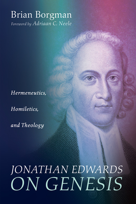 Nwf.com: Jonathan Edwards on Genesis: Brian Borgman: كتب
