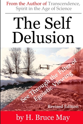 Nwf.com: The Self Delusion: H Bruce May: كتب