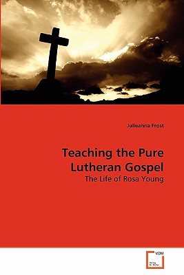 Nwf.com: Teaching the Pure Lutheran Gospel: Julieanna Frost: كتب