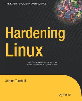 Nwf.com: Hardening Linux: James Turnbull: كتب