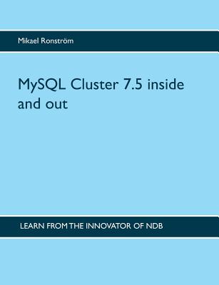 Nwf.com: MySQL Cluster 7.5 inside and out: Mikael Ronstrِm: كتب