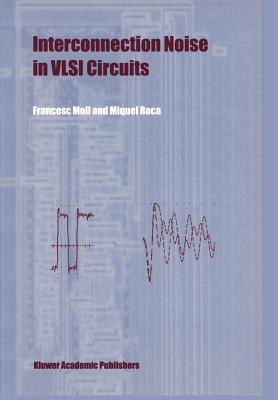 Nwf.com: Interconnection Noise in VLSI Circuits: Francesc Moll: كتب