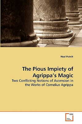Nwf.com: The Pious Impiety of Agrippa's Magic: Noel Putnik: كتب