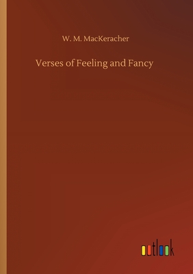 Nwf.com: Verses of Feeling and Fancy: W. M. MacKerach: كتب