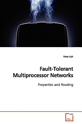 Nwf.com: Fault-Tolerant Multiprocessor Networks: Peter Loh: كتب