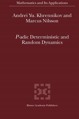 Nwf.com: P-adic Deterministic and Random Dynamics: Andrei Y Khrenn: كتب