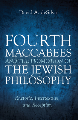 Nwf.com: Fourth Maccabees and the Promotion of th: David A deSilv: كتب