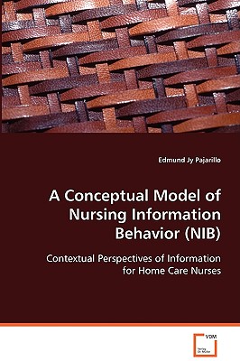 Nwf.com: A Conceptual Model of Nursing Informatio: Edmund Jy Pajar: كتب
