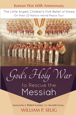 Nwf.com: God's Holy War to Rescue the Messiah: William Selig: كتب