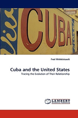 Nwf.com: Cuba and the United States: Fred Middelstae: كتب