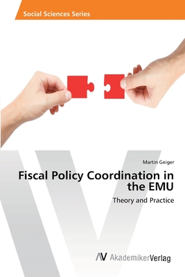 Nwf.com: Fiscal Policy Coordination in the EMU: Martin Geiger: كتب