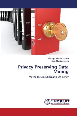 Nwf.com: Privacy Preserving Data Mining: Bhattacharyya S: كتب