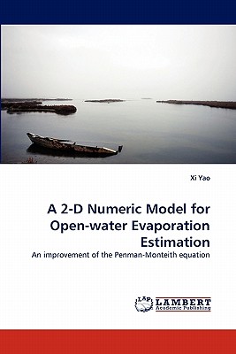 Nwf.com: A 2-D Numeric Model for Open-water Evapo: Xi Yao: كتب
