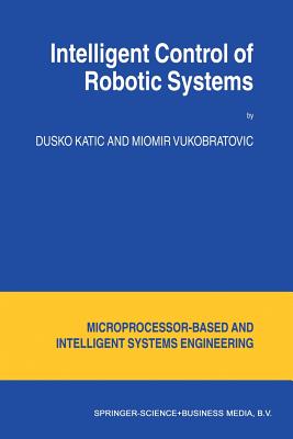 Nwf.com: Intelligent Control of Robotic Systems: D Katic: كتب