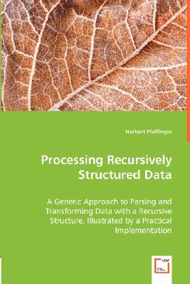 Nwf.com: Processing Recursively Structured Data: Norbert Pfaffin: كتب
