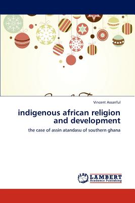 Nwf.com: Indigenous African Religion and Developm: Vincent Assanfu: كتب