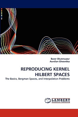Nwf.com: ؟REPRODUCING KERNEL HILBERT SPACES: Baver Okutmustu: كتب