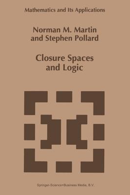 Nwf.com: Closure Spaces and Logic: Martin Jackson: كتب