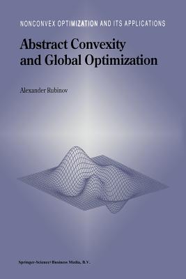 Nwf.com: Abstract Convexity and Global Optimizati: Alexander M Rub: كتب