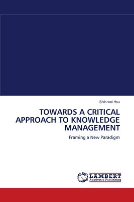 Nwf.com: TOWARDS A CRITICAL APPROACH TO KNOWLEDGE: Shih-wei Hsu: كتب