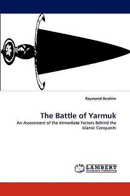 Nwf.com: The Battle of Yarmuk: Raymond Ibrahim: كتب