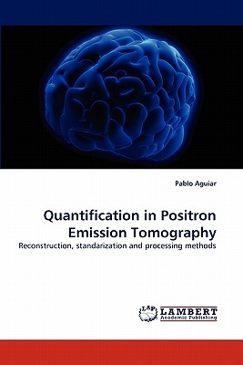 Nwf.com: Quantification in Positron Emission Tomo: Pablo Aguiar: كتب