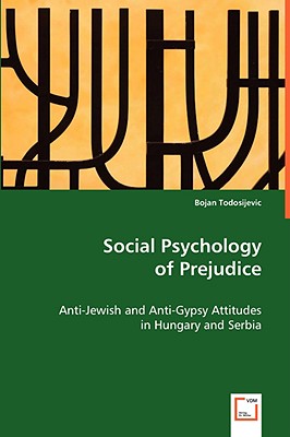Nwf.com: Social Psychology of Prejudice: Bojan Todosijev: كتب