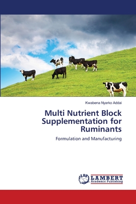 Nwf.com: Multi Nutrient Block Supplementation for: Kwabena Nyarko : كتب