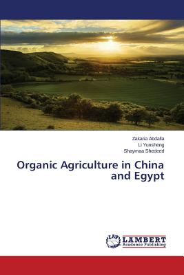 Nwf.com: Organic Agriculture in China and Egypt: Zakaria Abdalla: كتب