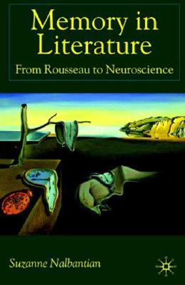 Nwf.com: Memory in Literature: From Rousseau to N: Suzanne Nalbant: كتب