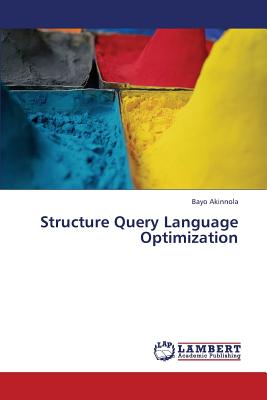 Nwf.com: Structure Query Language Optimization: Akinnola Bayo: كتب