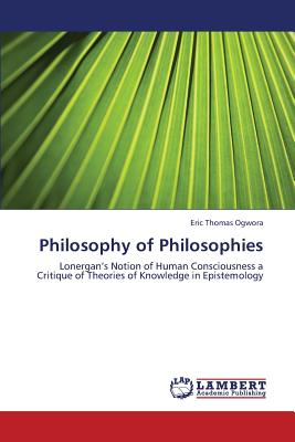 Nwf.com: Philosophy of Philosophies: Ogwora Eric Tho: كتب