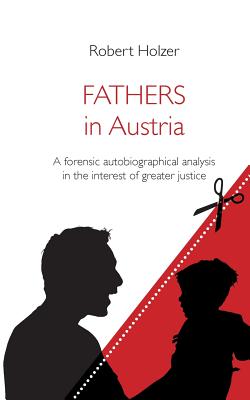Nwf.com: Fathers in Austria:A forensic autobiogra: Robert Holzer: كتب