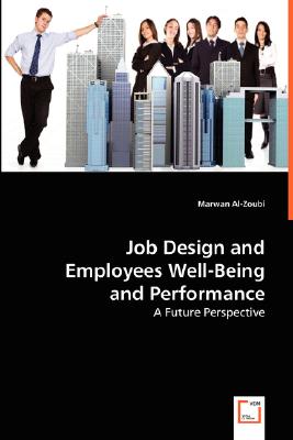 Nwf.com: Job Design and Employees Well-Being and : Marwan Al-Zoubi: كتب