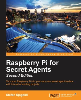 Nwf.com: Raspberry Pi for Secret Agents - Second : Stefan Sjogelid: كتب