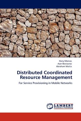 Nwf.com: Distributed Coordinated Resource Managem: Hany Morcos: كتب