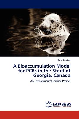 Nwf.com: A Bioaccumulation Model for PCBs in the : Colm Condon: كتب
