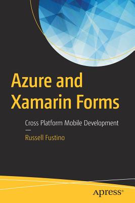Nwf.com: Azure and Xamarin Forms : Cross Platform: Russell Fustino: كتب