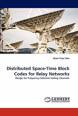 Nwf.com: Distributed Space-Time Block Codes for R: Quoc-Tuan Vien: كتب
