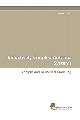 Nwf.com: Inductively Coupled Antenna Systems: Peter Scholz: كتب
