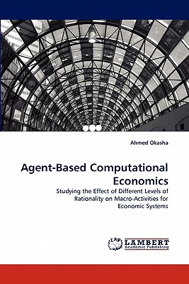 Nwf.com: Agent-Based Computational Economics: Ahmed Okasha: كتب