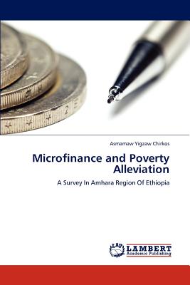 Nwf.com: Microfinance and Poverty Alleviation: Asmamaw Yigzaw : كتب