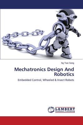 Nwf.com: Mechatronics Design And Robotics: Tian Seng Ng: كتب