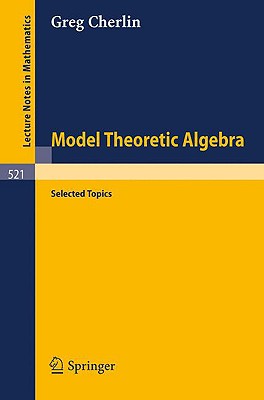 Nwf.com: Model Theoretic Algebra : Selected Topic: G Cherlin: كتب