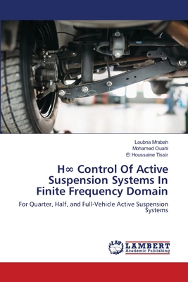 Nwf.com: H8 Control Of Active Suspension Systems : Loubna Mrabah: كتب