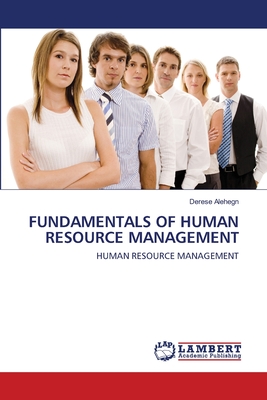 Nwf.com: FUNDAMENTALS OF HUMAN RESOURCE MANAGEMEN: Derese Alehegn: كتب