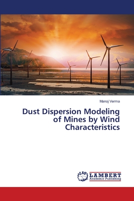 Nwf.com: Dust Dispersion Modeling of Mines by Win: Manoj Verma: كتب