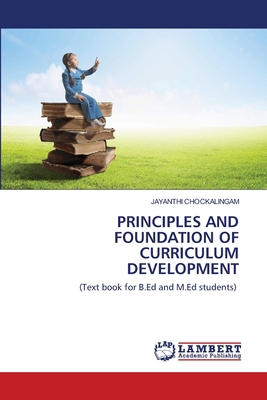 Nwf.com: PRINCIPLES AND FOUNDATION OF CURRICULUM : Jayanthi Chocka: كتب