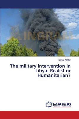 Nwf.com: The military intervention in Libya: Real: Namia Akhtar: كتب