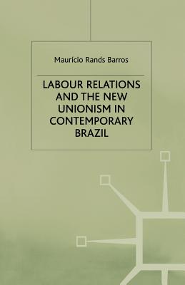 Nwf.com: Labour Relations and the New Unionism in: M Barros: كتب